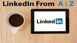 LinkedIn basic principles - Session | PPT
