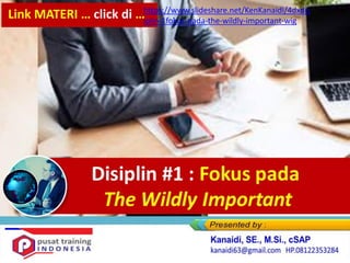Link-link Materi 4DX_Mencapai The Wildly Important Goals (WIG) | PPT
