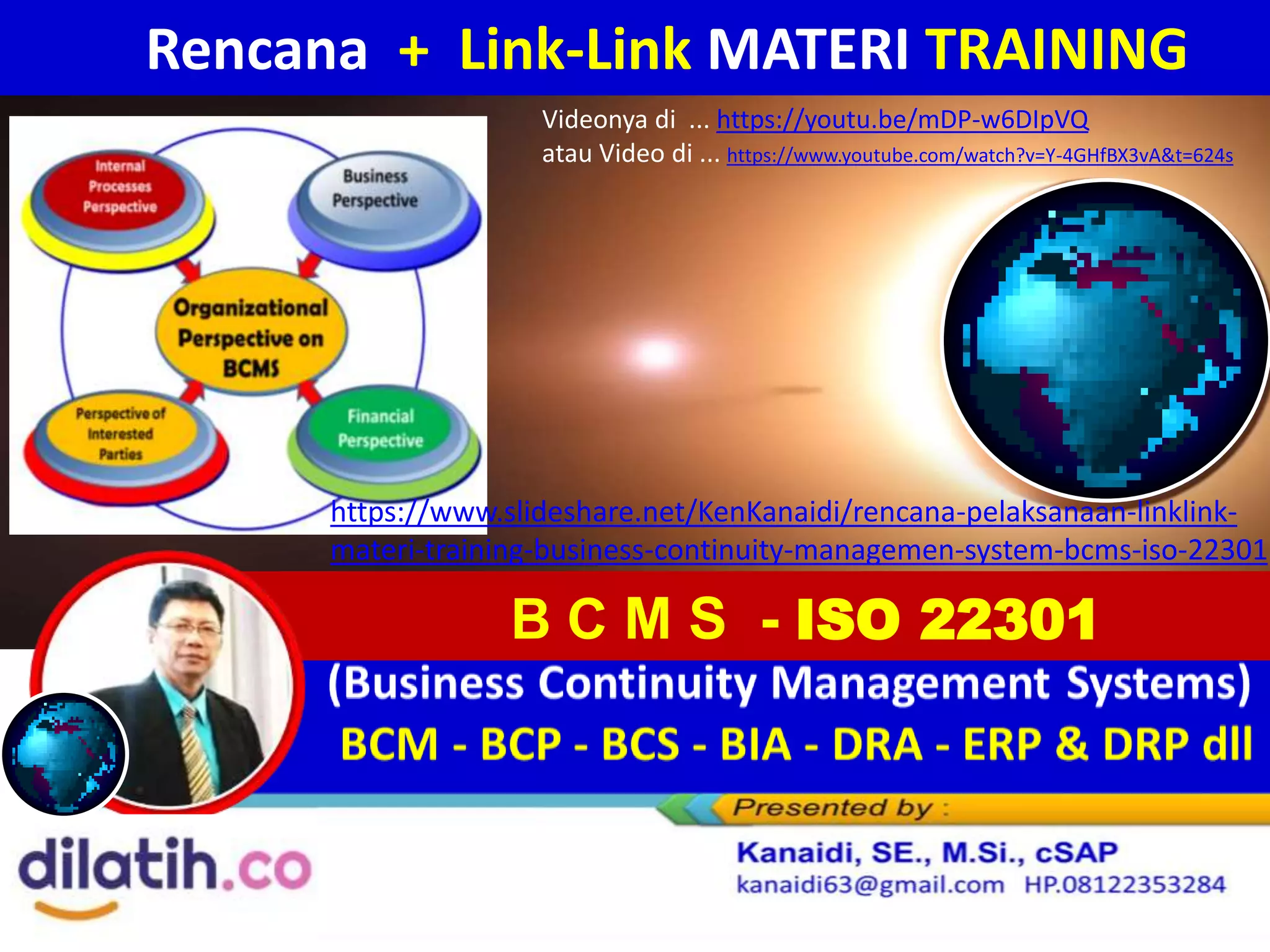 RENCANA Pelaksanaan + Link-Link MATERI TRAINING "Business Continuity Management System (BCMS_ISO ...