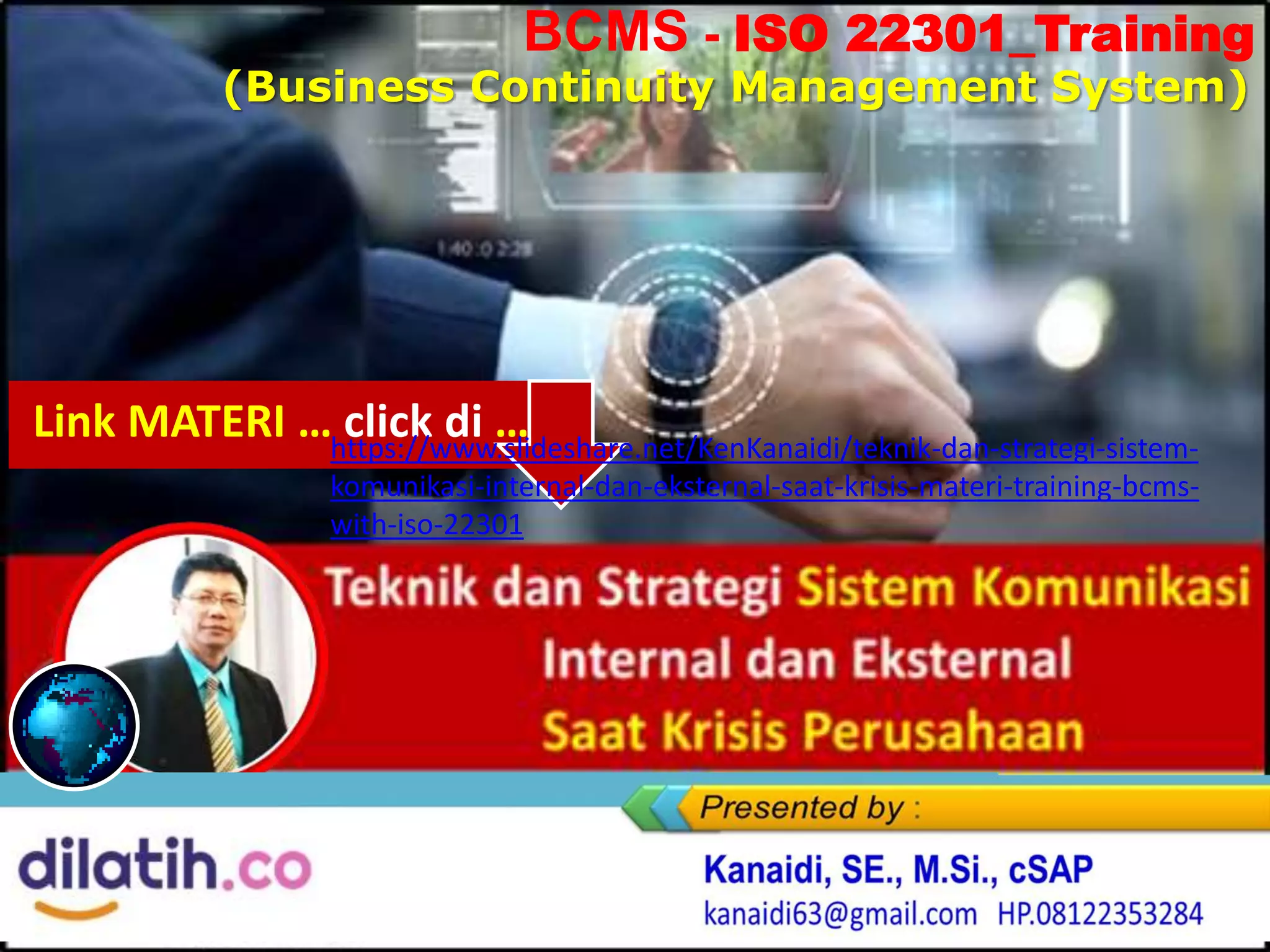 RENCANA Pelaksanaan + Link-Link MATERI TRAINING "Business Continuity Management System (BCMS_ISO ...