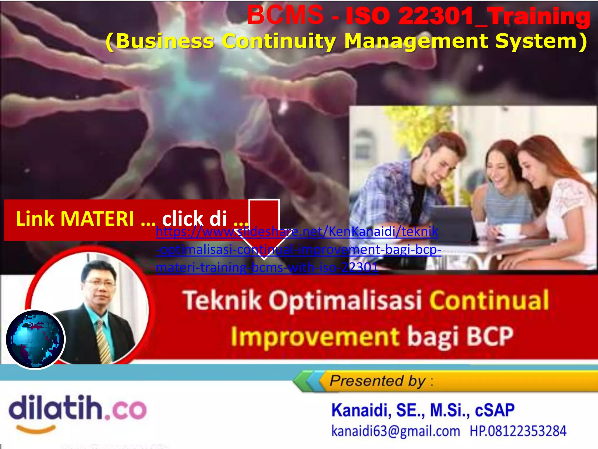 RENCANA Pelaksanaan + Link-Link MATERI TRAINING "Business Continuity Management System (BCMS_ISO ...