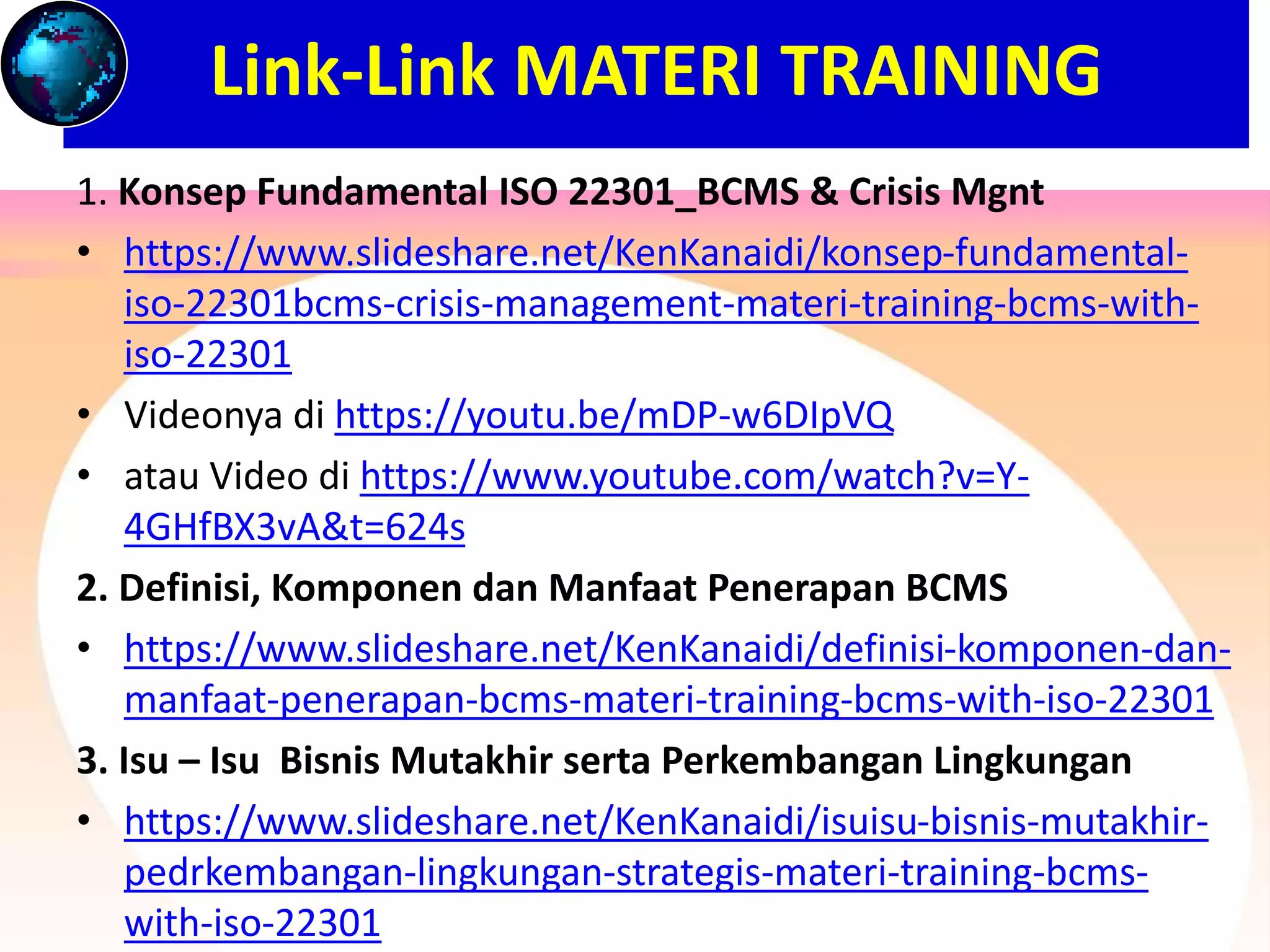 RENCANA Pelaksanaan + Link-Link MATERI TRAINING "Business Continuity Management System (BCMS_ISO ...