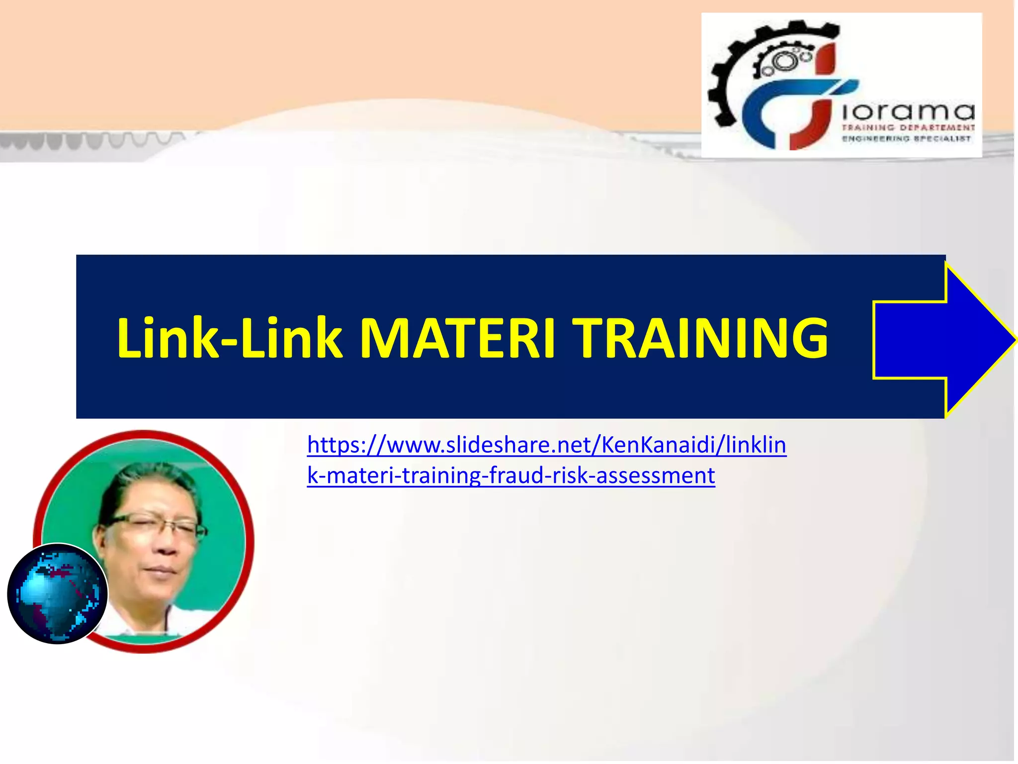 PELAKSANAAN + Link-Link MATERI Training "Fraud RISK ASSESSMENT (FRA)" | PPT