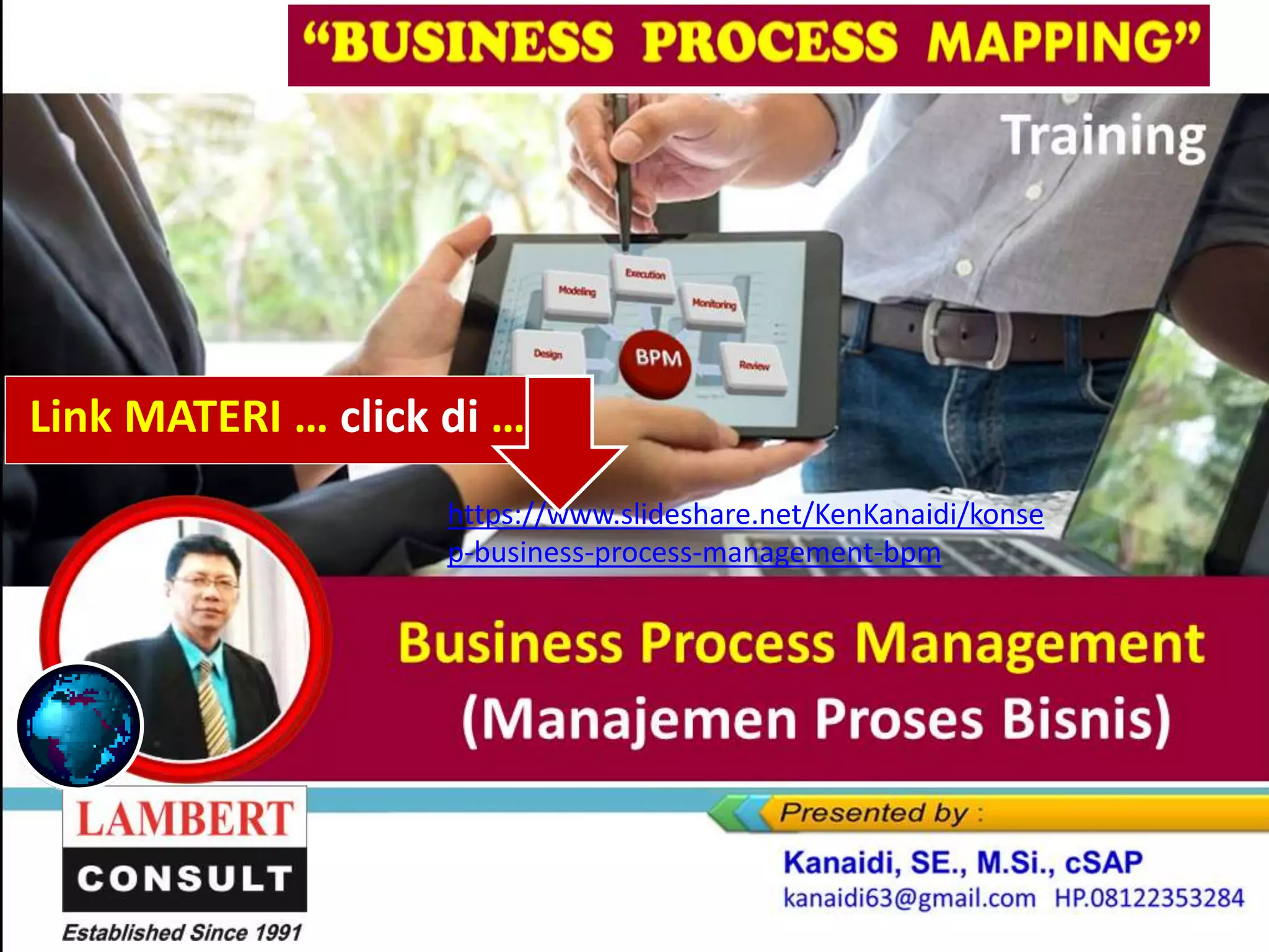 PELAKSANAAN + Link-Link MATERI Training _"Pemetaan PROSES BISNIS (BUSINESS PROCESS MAPPING)" _PT ...