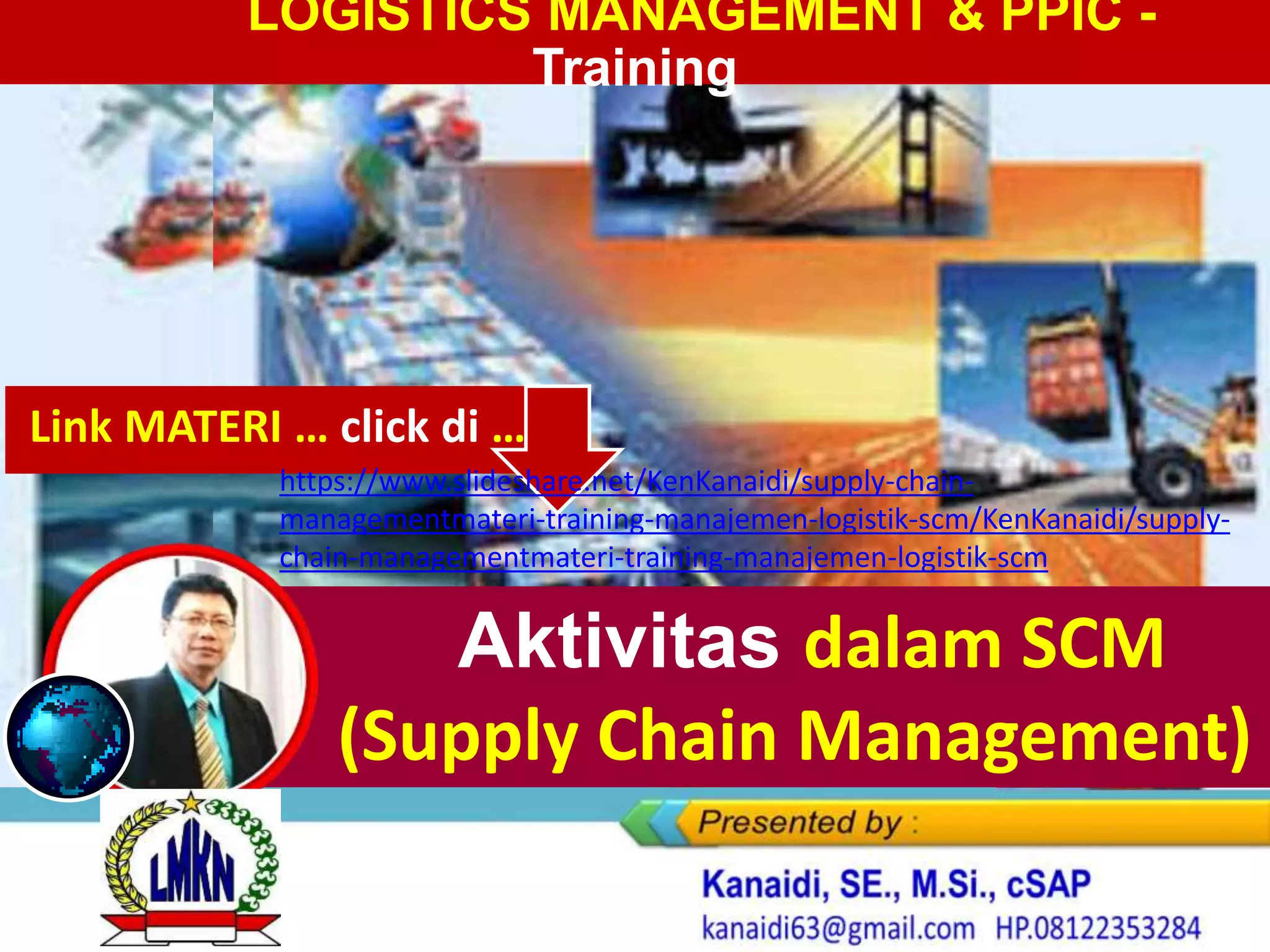 RENCANA Pelaksanaan + Link2 Materi TRAINING _"Effective PPIC & LOGISTICs MANAGEMENT". | PPTX