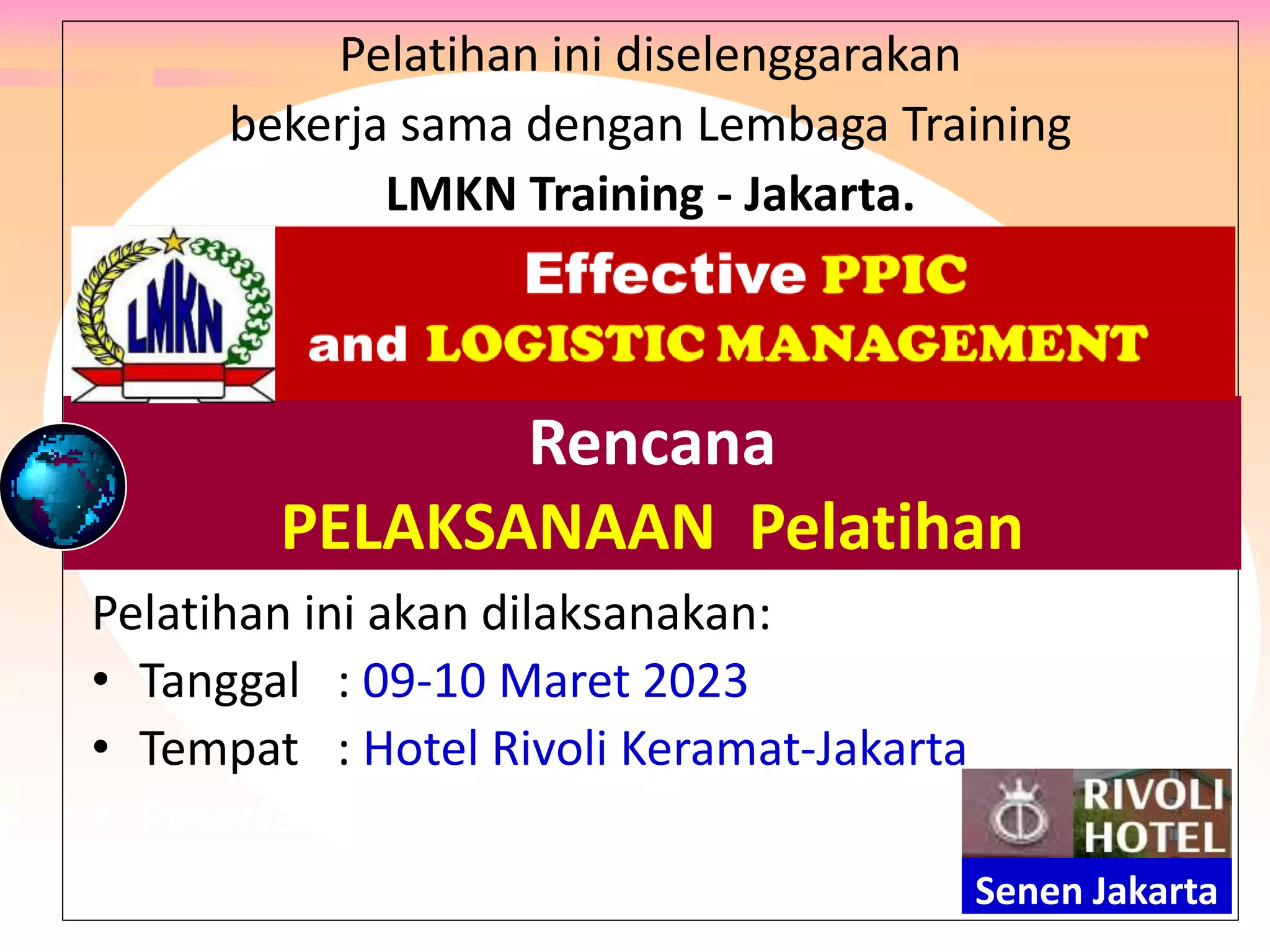 RENCANA Pelaksanaan + Link2 Materi TRAINING "Effective PPIC & LOGISTICs ...