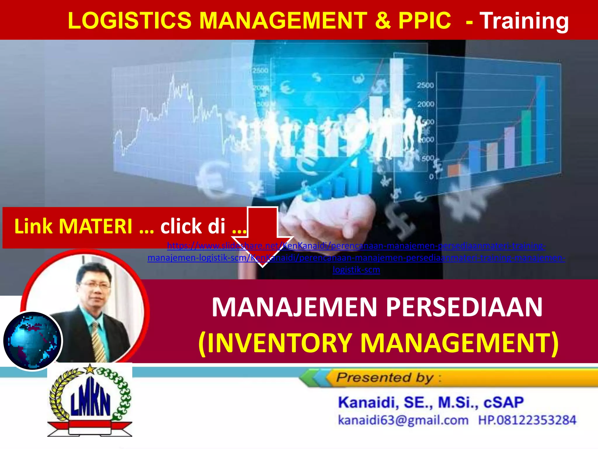 PELAKSANAAN + Link2 Materi TRAINING _"Effective PPIC & LOGISTICs MANAGEMENT". | PPT