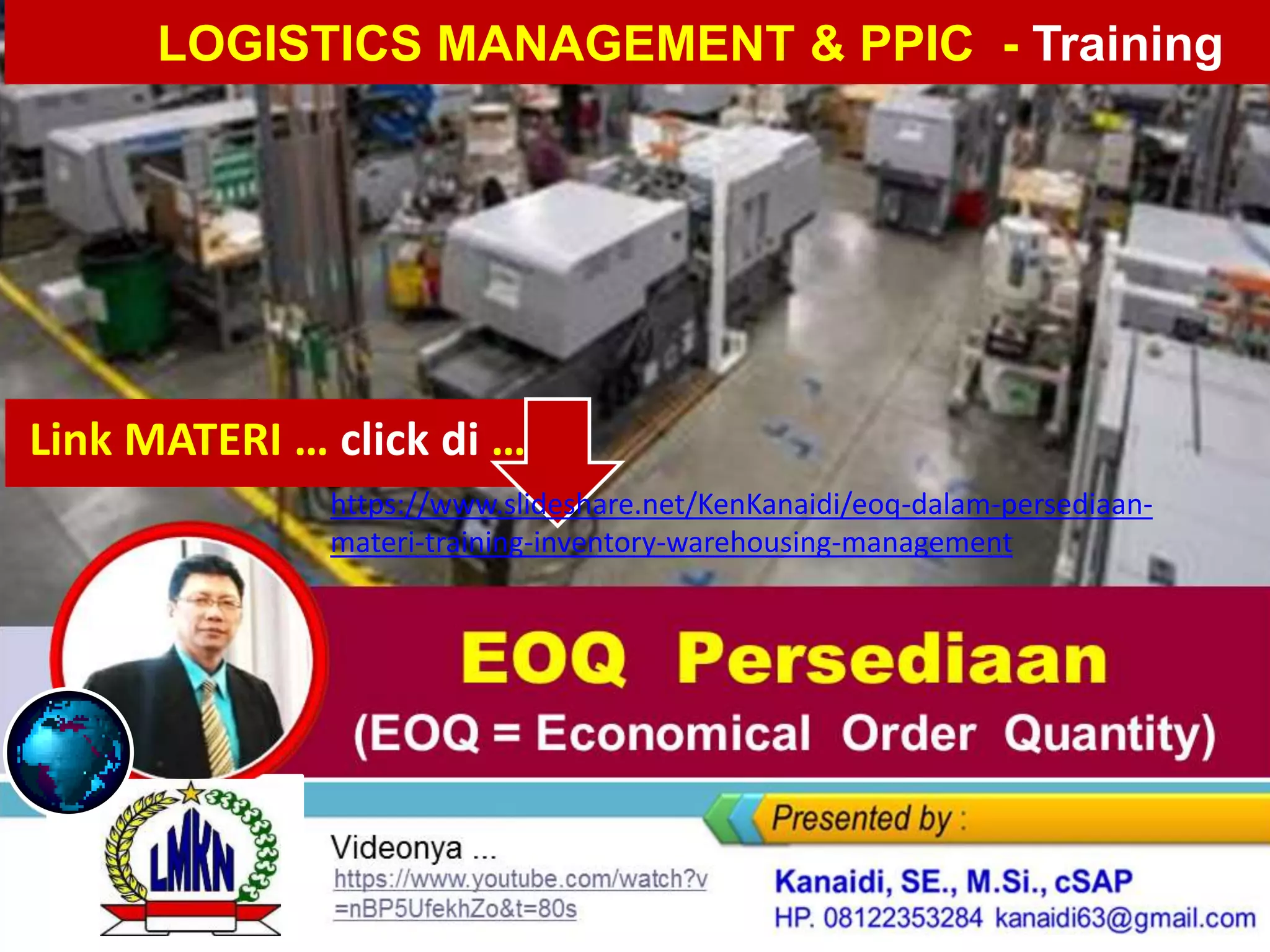PELAKSANAAN + Link2 Materi TRAINING _"Effective PPIC & LOGISTICs MANAGEMENT". | PPT