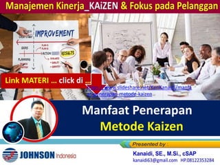 RENCANA + Link2 Materi Training "Manajemen Kinerja (Metode KAIZEN) Berfokus pada Pelanggan". | PPT
