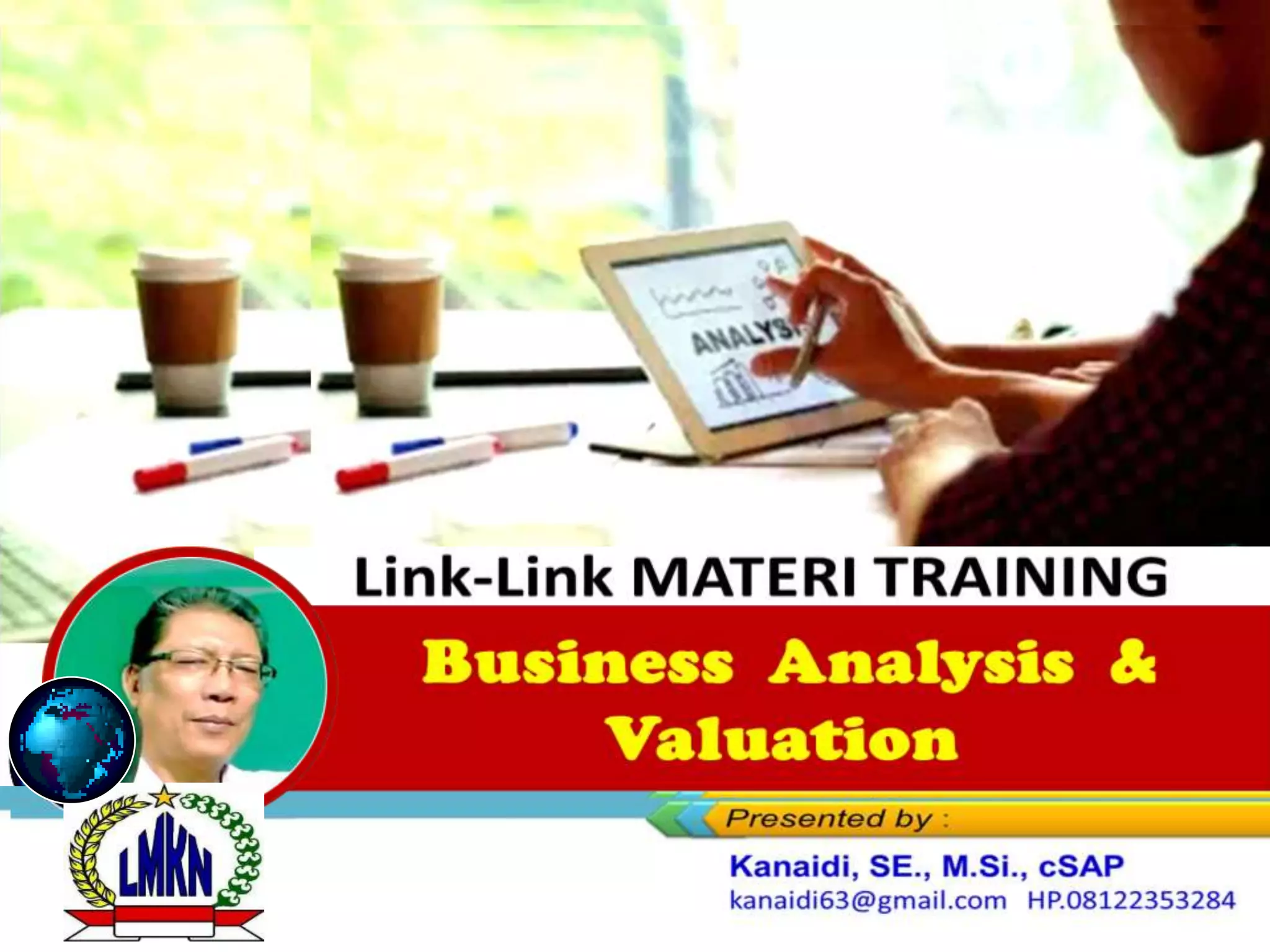 Link-Link MATERI Training "Effective BUSINESS ANALYSIS & VALUATION" | PPT