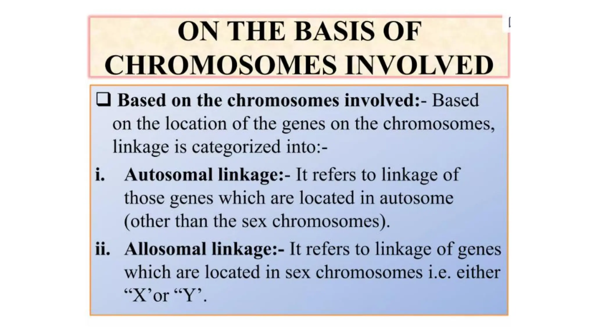 GENETIC LINKAGE - TYPES OF LINKAGE, LINKAGE GROUPS | PDF