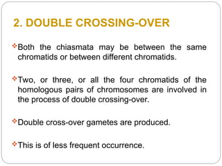 LINKAGE-AND-CROSSING-OVER genetics -8.ppt