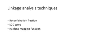 Linkage analysis and genome mapping | PPTX