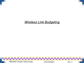 Link Budget_DataCommunication_engineering.ppt