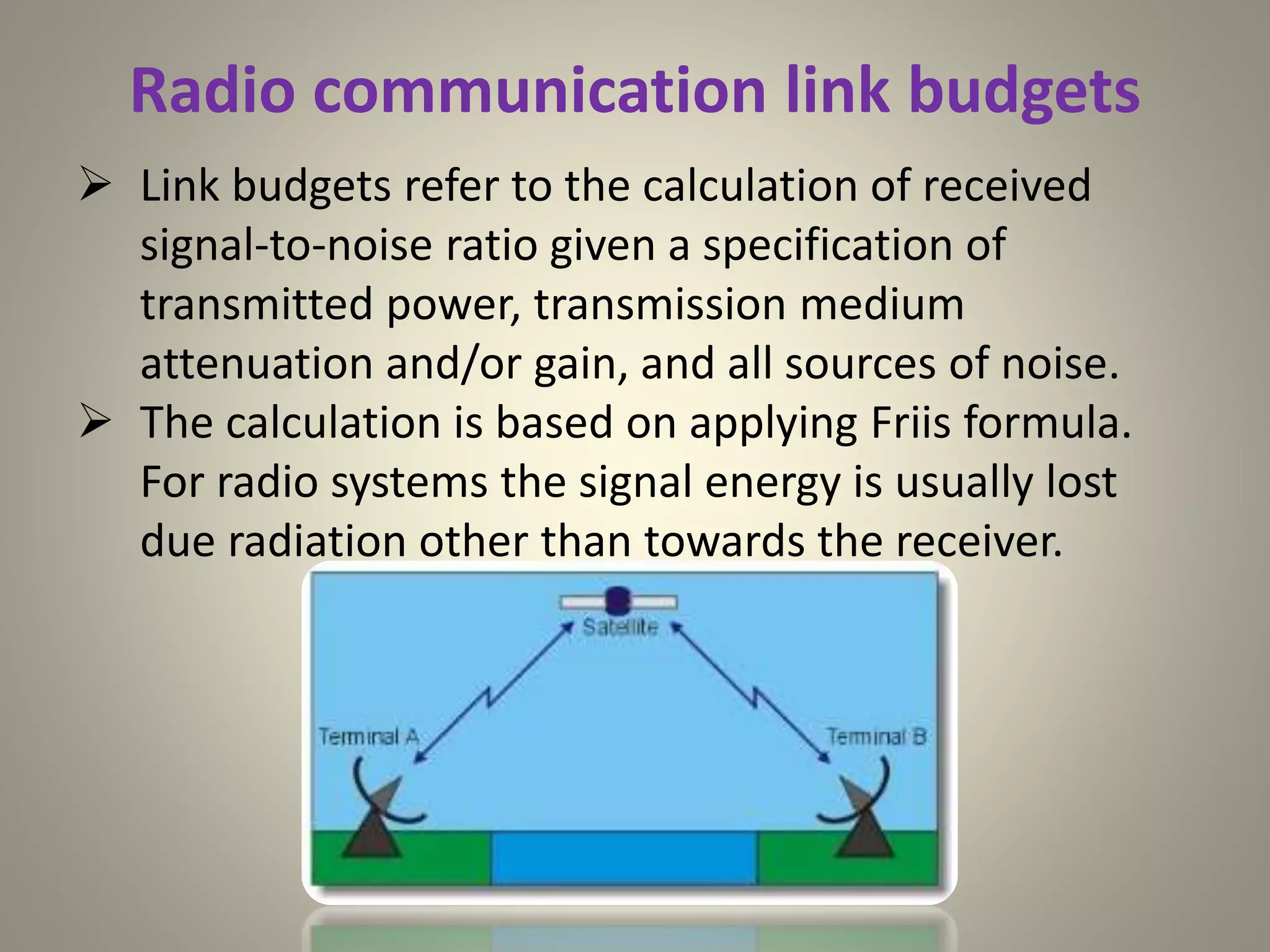 Link budget satalite for calculation system | PPTX