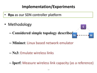 Link Capacity Estimation in Wireless Software Defined Networks | PPT