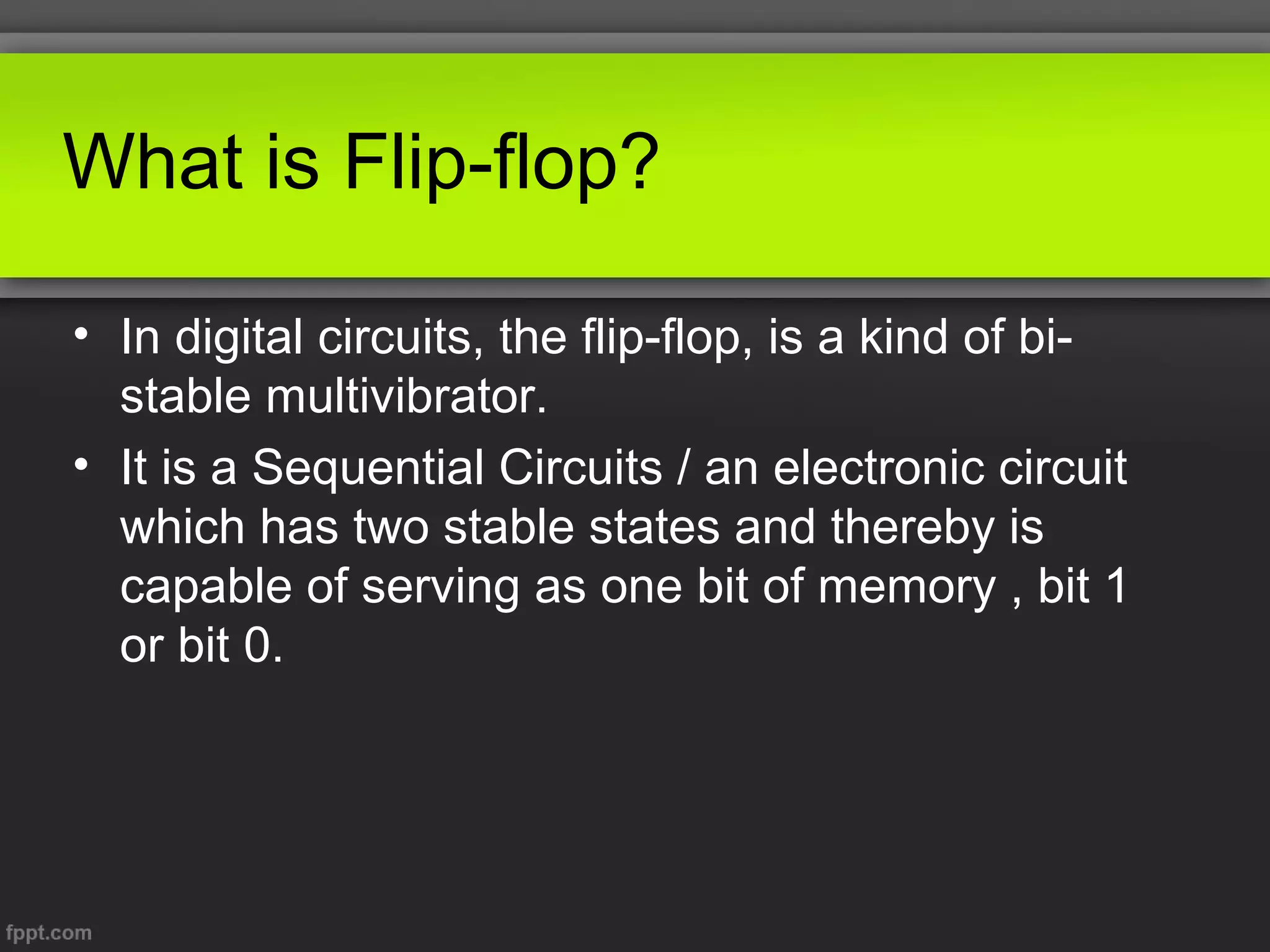 Flip Flop Digital Electronics PPT Flip Flop Digital Electronics PPT