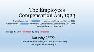 THE EMPLOYEE COMPENSATION ACT,1923 | PPTX