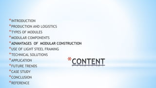 MODULAR CONSTRUCTION USING LIGHT STEEL FRAMING | PPTX