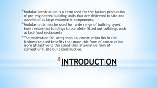 MODULAR CONSTRUCTION USING LIGHT STEEL FRAMING | PPTX