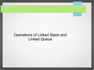 Linked stack-and-linked-queue | PPT