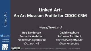 Linked Art: An Art Museum Profile for CIDOC-CRM | PPT