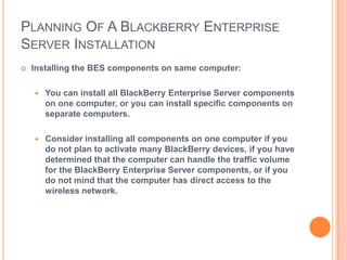 Blackberry Enterprise Server Installation | PPTX