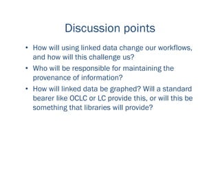 Linked data and the future of libraries | PPT