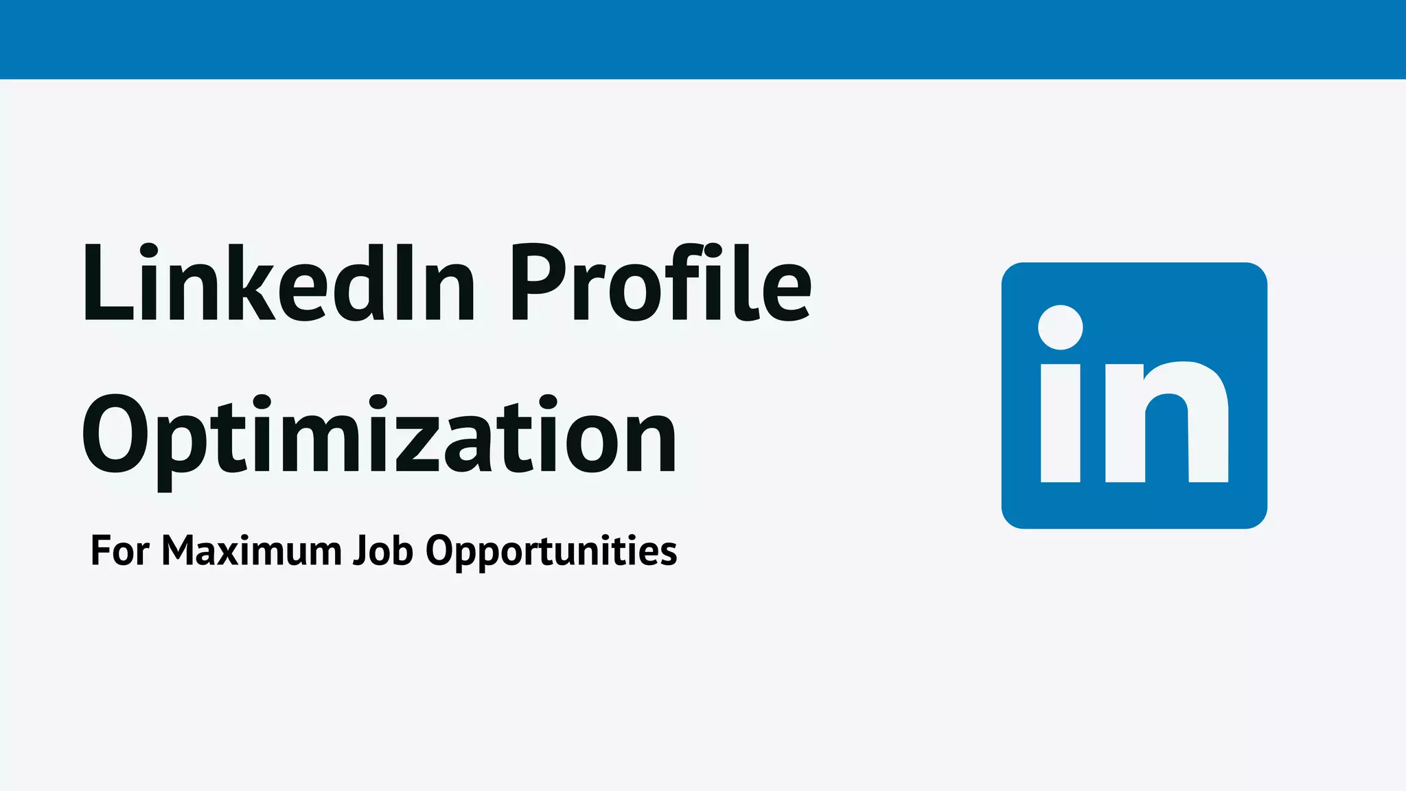 LinkedIn Profile Optimization | PPT