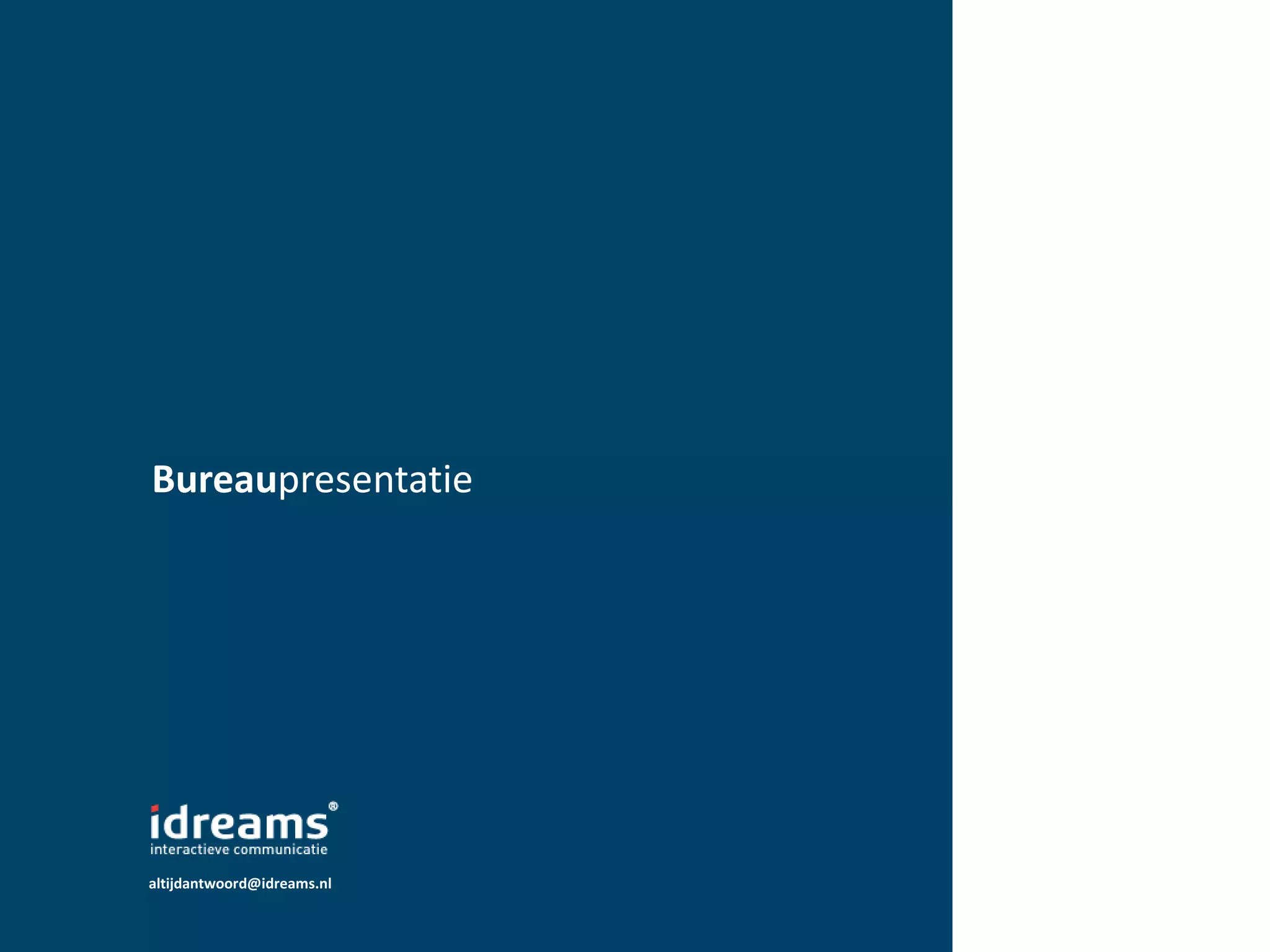 idreams bureaupresentatie | PPTX