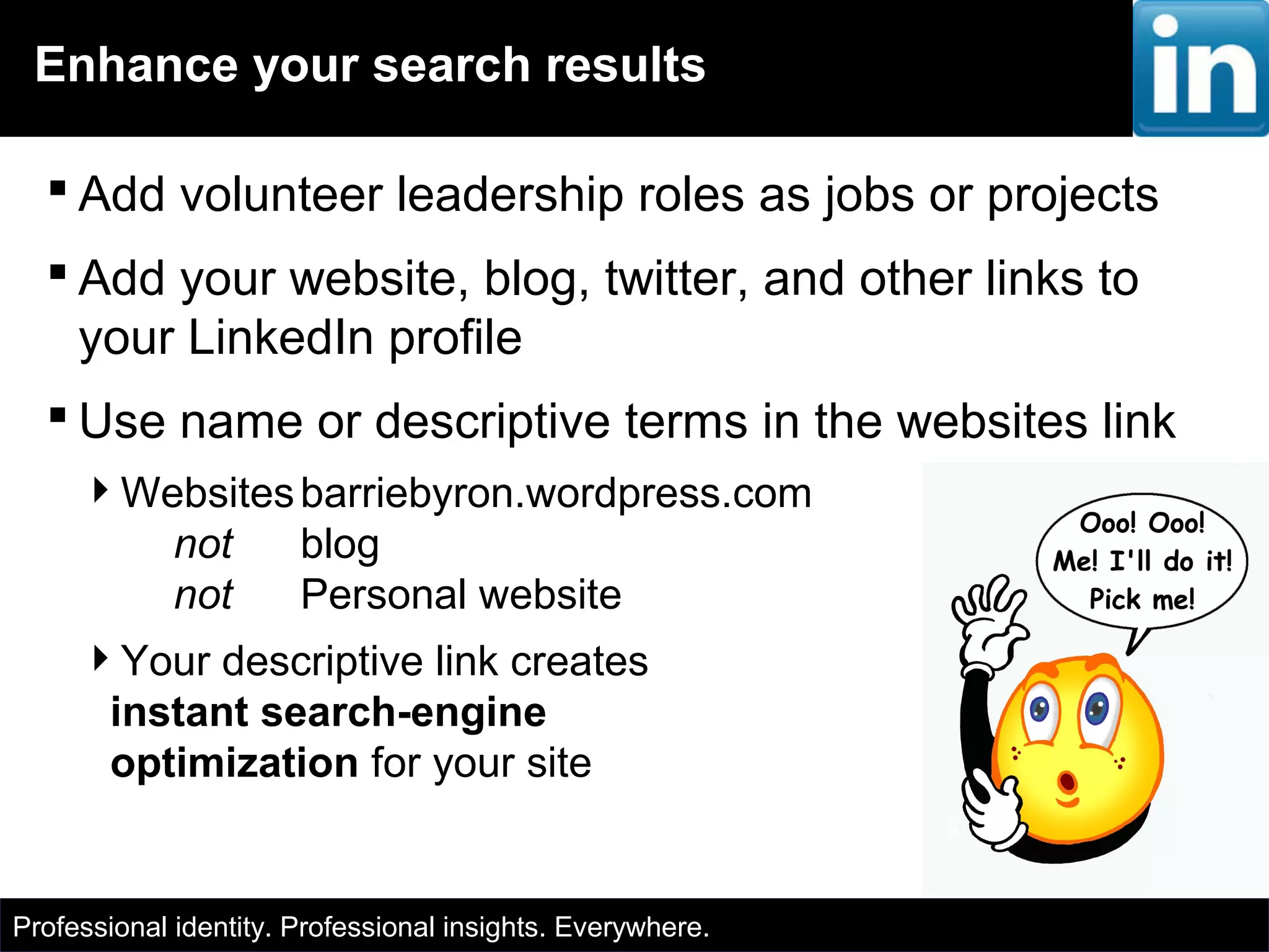 Mastering LinkedIn: Professional identity, insights, everywhere | PPT