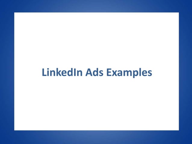 Linkedin Ad Examples | PPTX