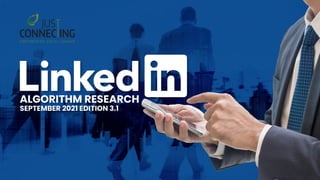 Linked in algorithm report 3rd edition 2021 v1 | PDF