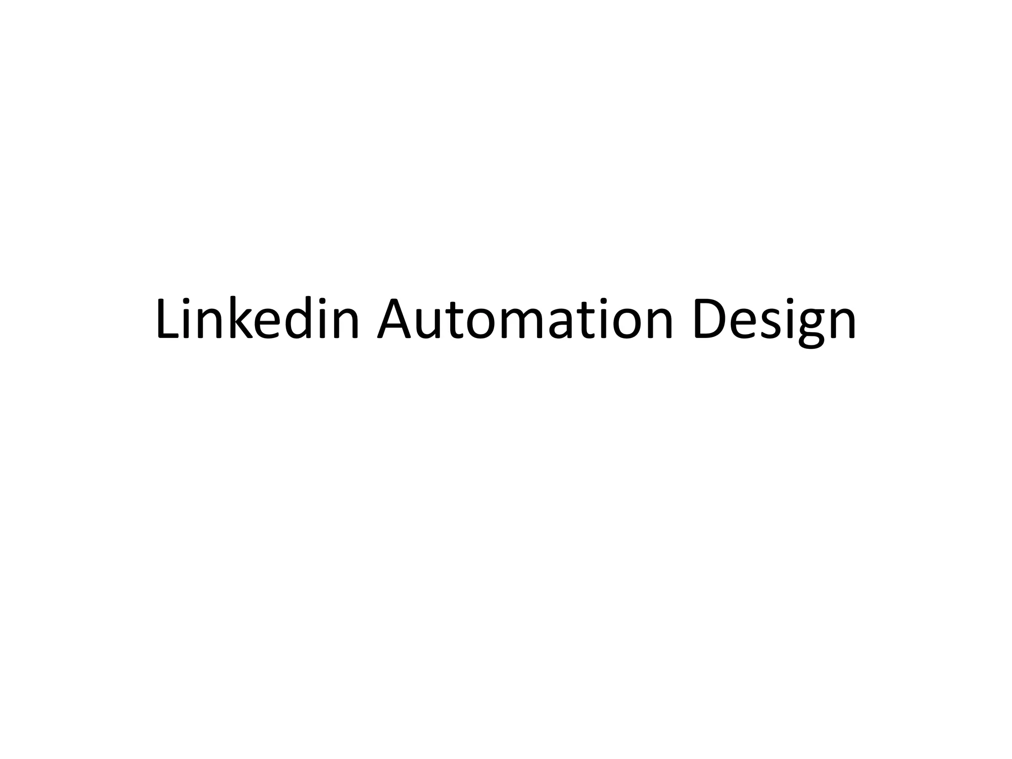 Linkedin Automation Design Ppt