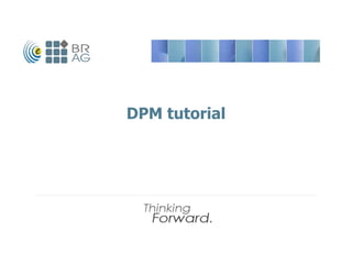 DPM tutorial | PPT