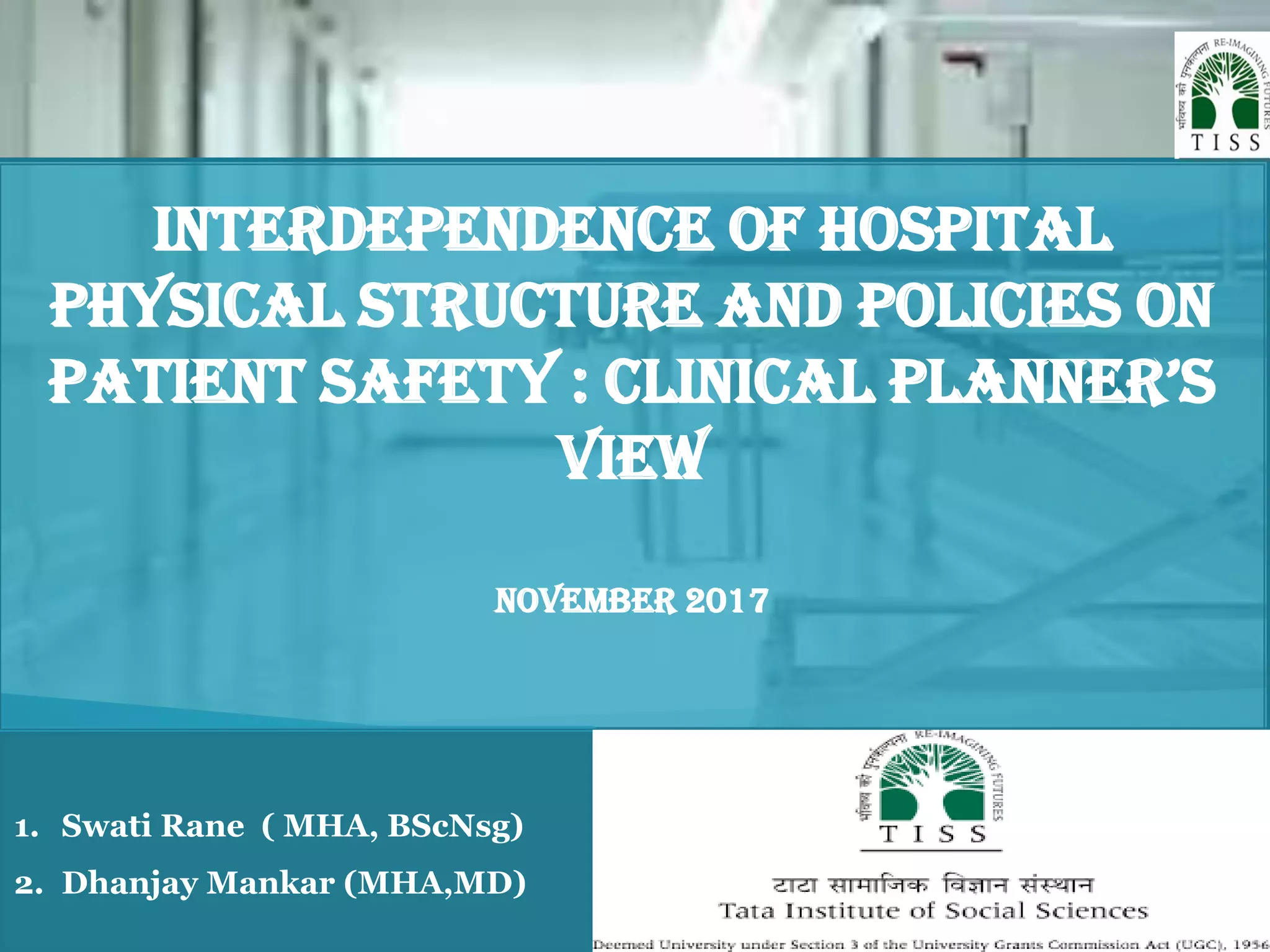 INTERDEPENDENCE OF HOSPITAL PHYSICAL STRUCTURE AND POLICIES ON PATIENT ...