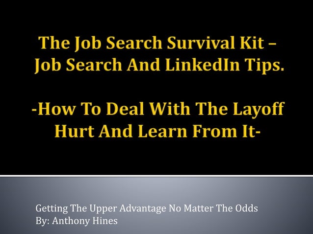Job Search Survival Kit -- How To Deal With The Layoff Hurt And Learn ...