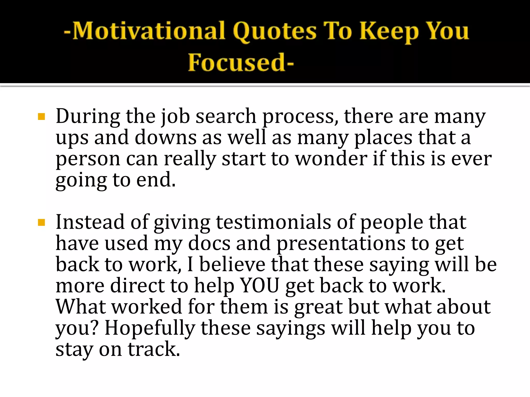 Job Search Survival Kit -- Motivational Quotes To Keep You Focused When ...