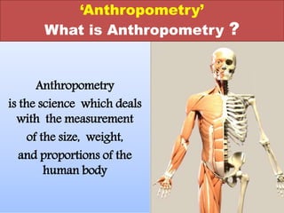 Kinanthropometry- The Interaction between Human structure and Function ...
