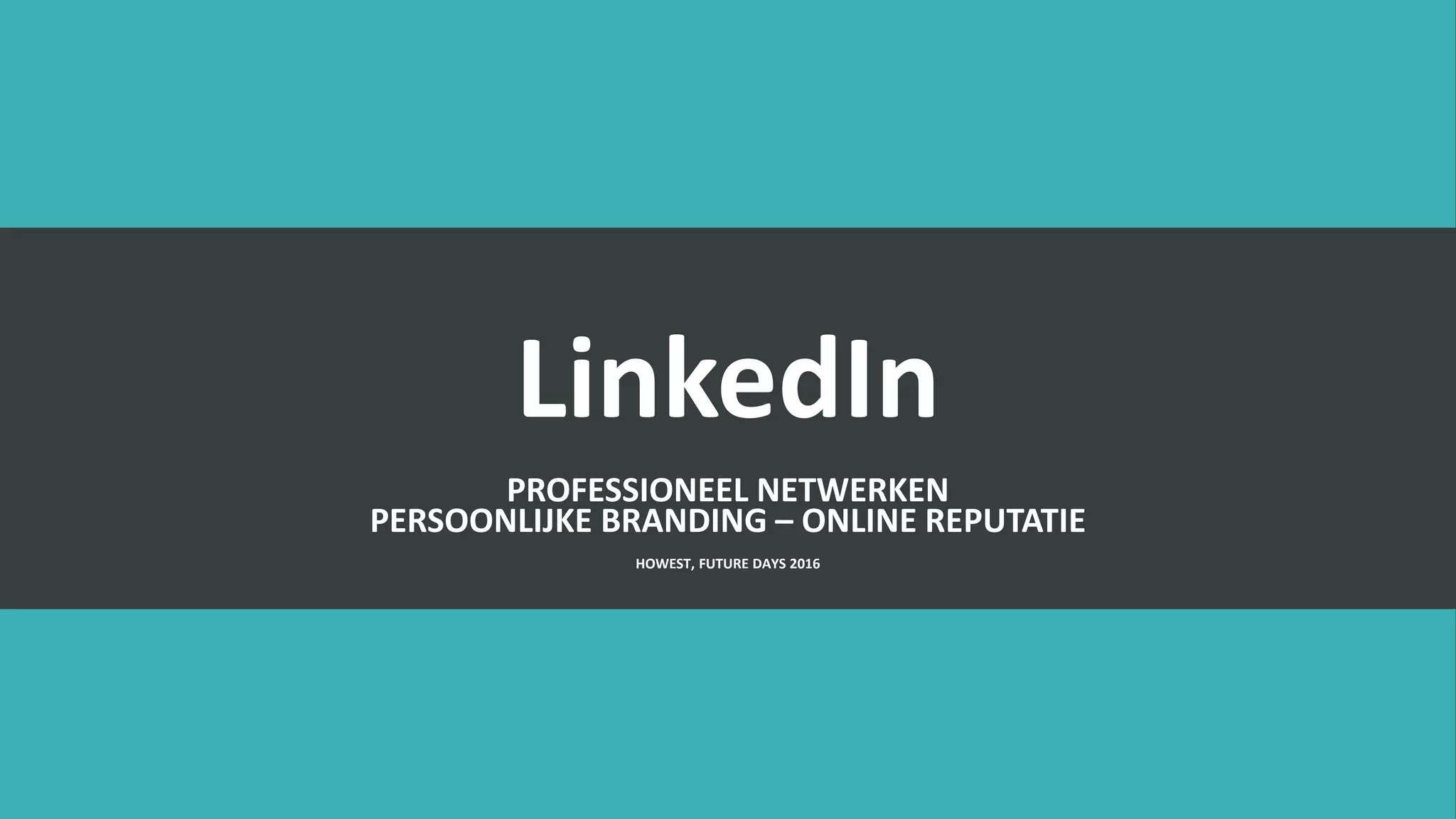 LinkedIn presentatie | PPTX