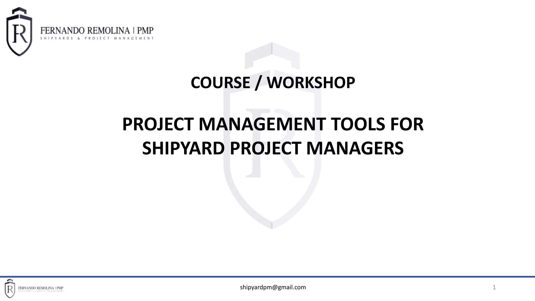 PROJECT MANAGEMENT TOOLS FOR SHIPYARD PROJECT MANAGERS/ Course ...