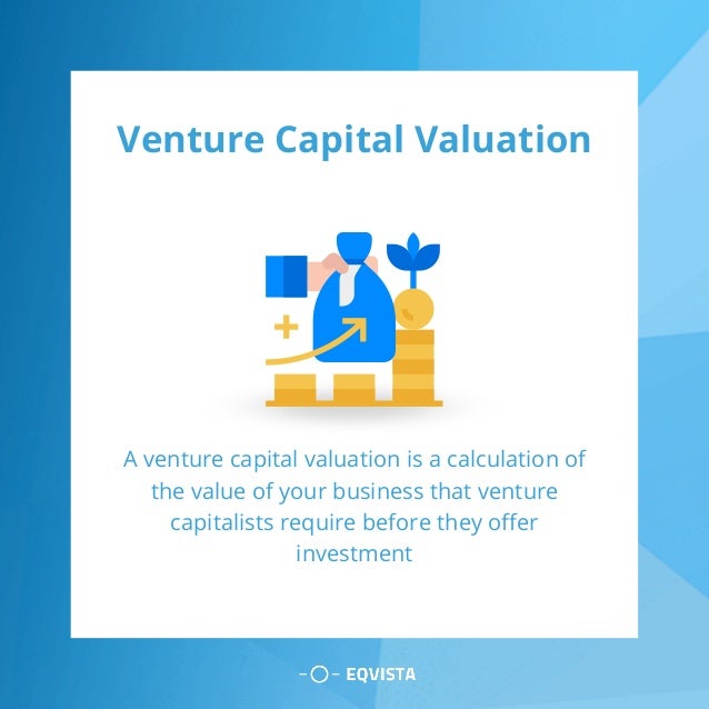 Venture Capital Valuation | Eqvista | PDF