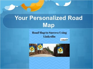 LinkedIn Roadmap for Success in Business and for Jobs | PPT