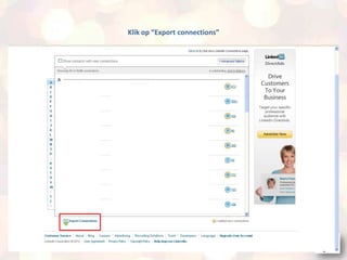 Wat niemand je vertelt over Linkedin. Export your Connections | PPTX