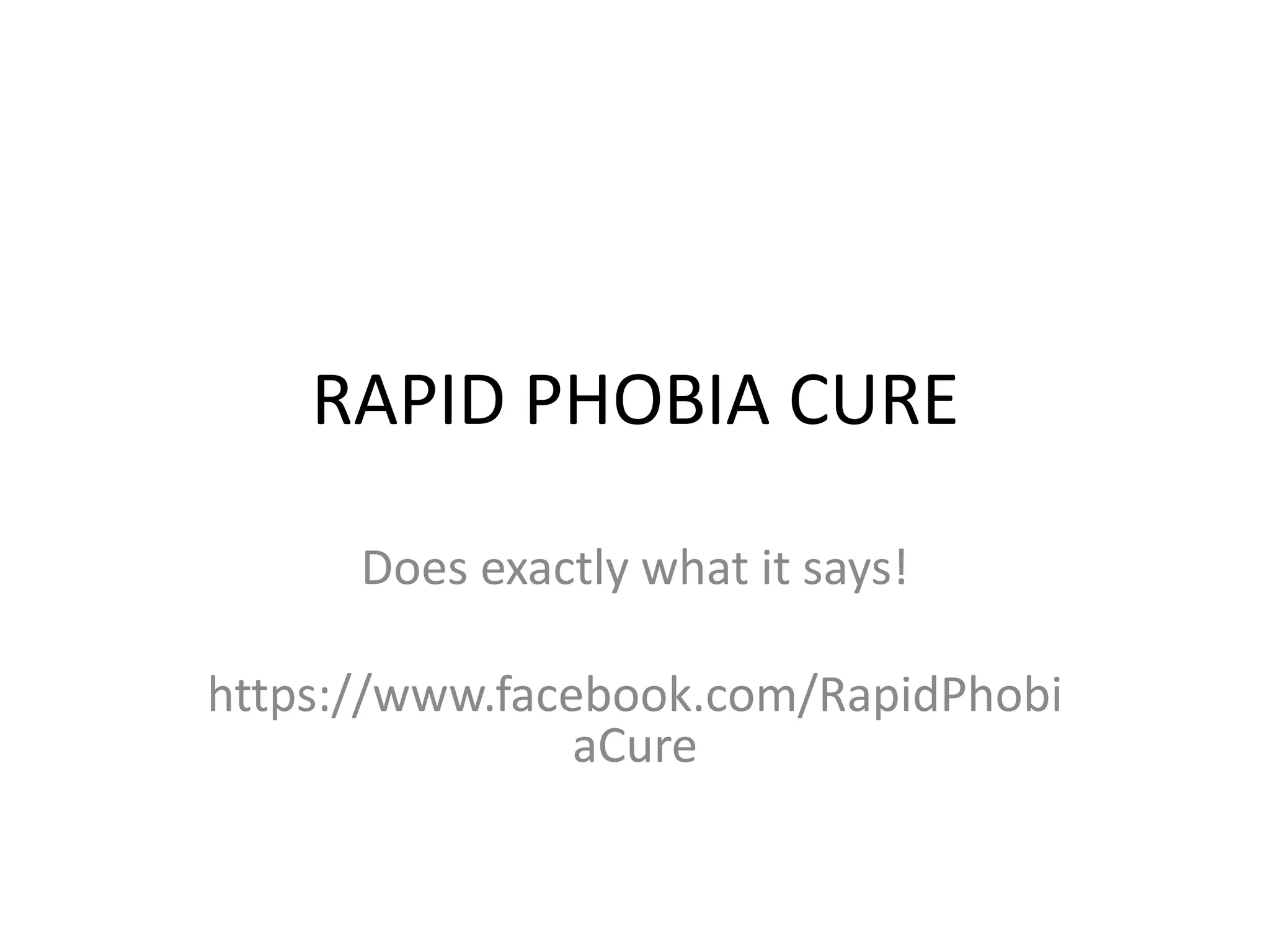 Rapid Phobia Cure on FB | PPT
