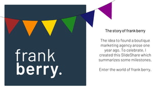 The story of frank berry | PPT | Free Download