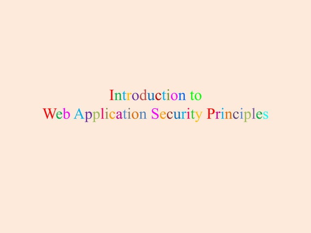 Introduction to Web Application Security Principles | PPT