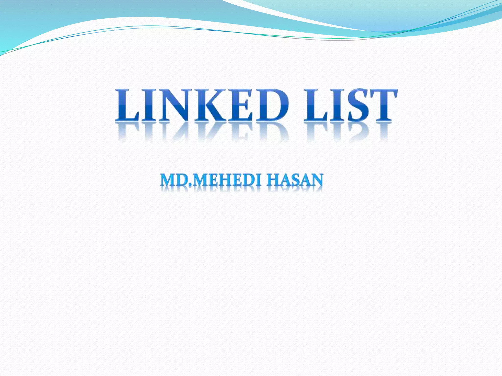 Linked list | PPTX | Programming Languages | Computing