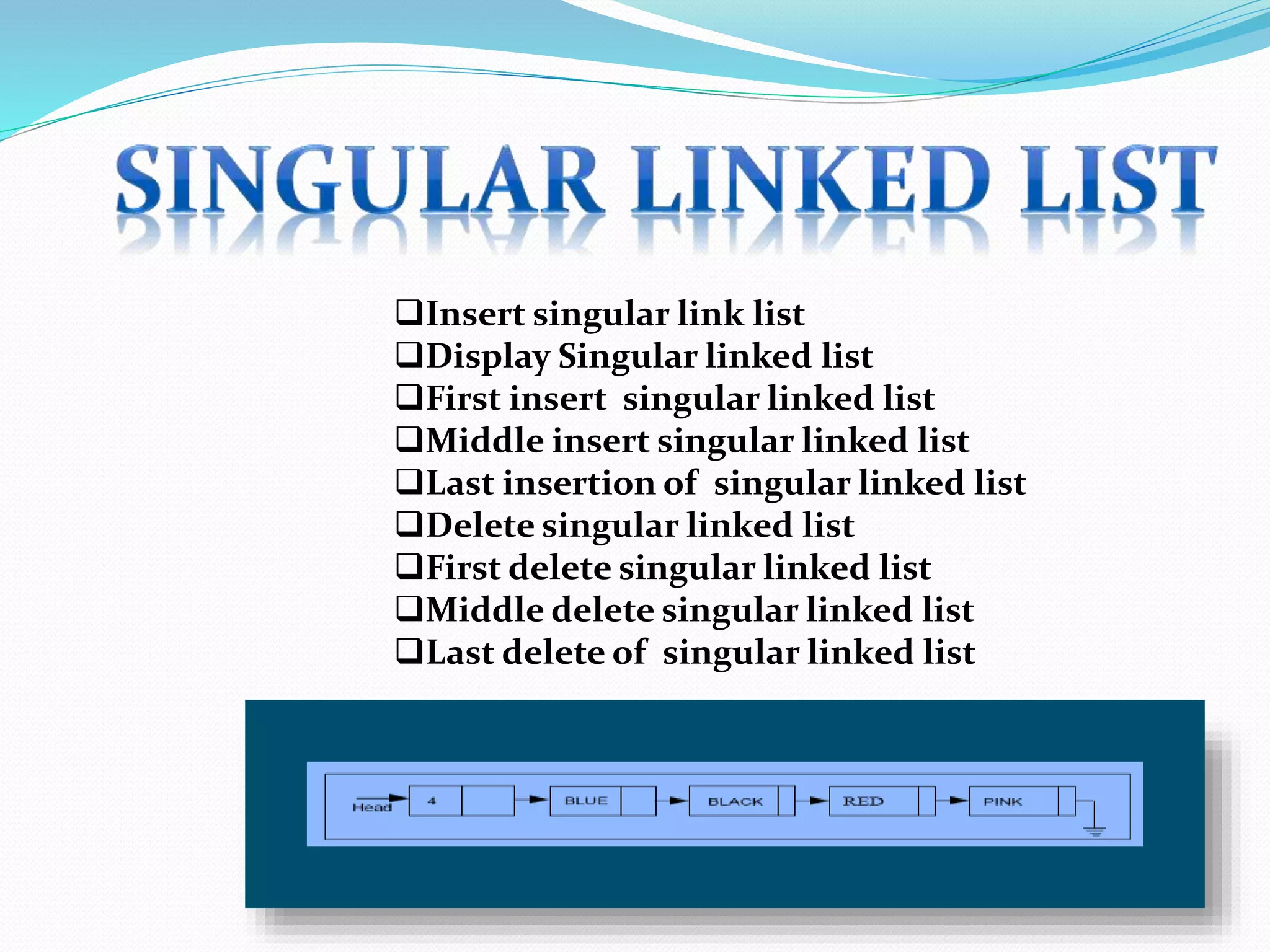 Linked list | PPTX | Programming Languages | Computing