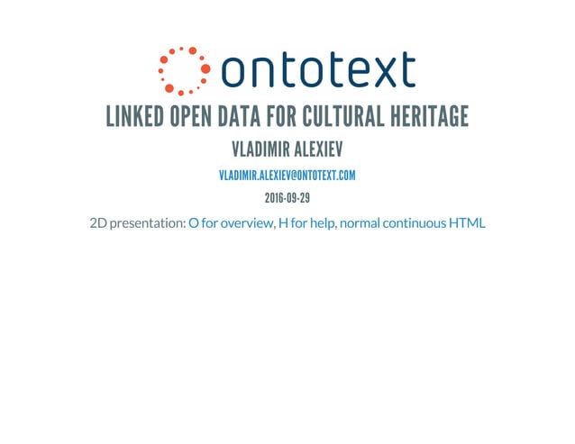 Build Narratives, Connect Artifacts: Linked Open Data for Cultural Heritage | PPT